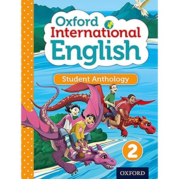 Oxford International Primary English Student Anthology 2