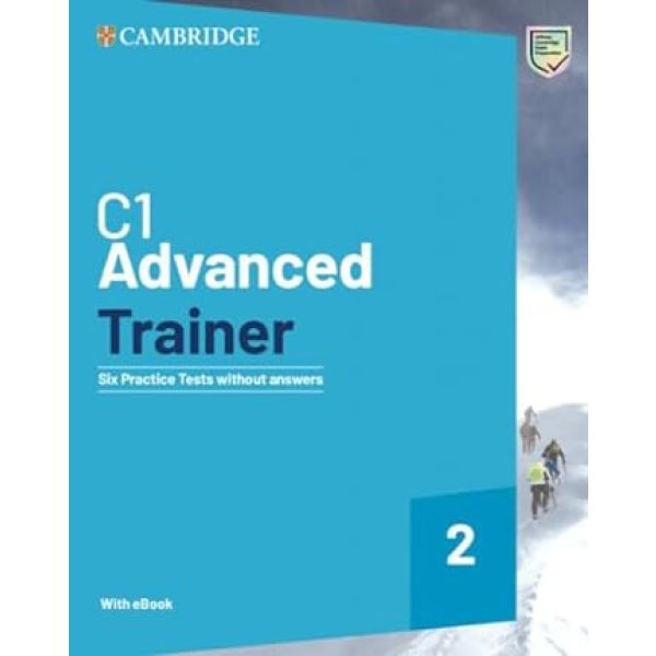 C1 Advanced Trainer 2 Six Practice Tests without Answers with Audio ...