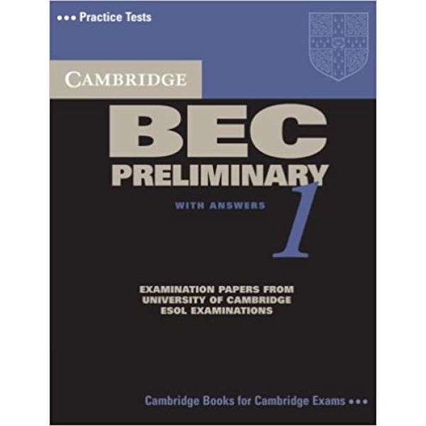CAMBRIDGE BEC 1 PRELIMINARY