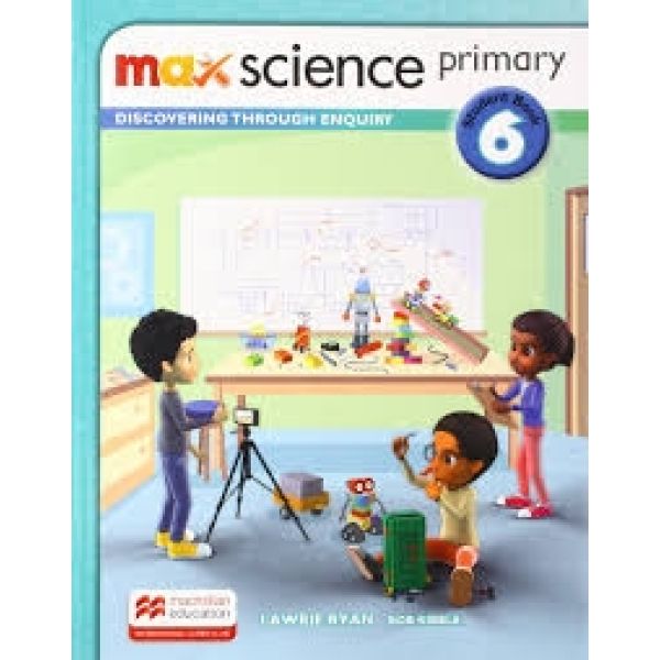 MAX SCIENCE PRIMARY STUDENT'S BOOK 6