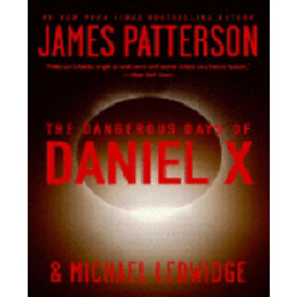 The Dangerous Days Of Daniel X
